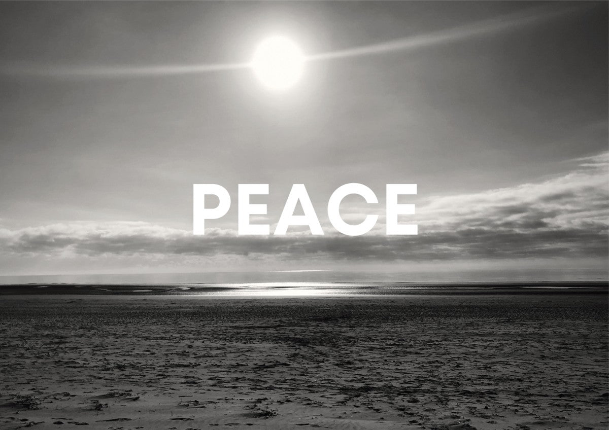 PEACE – Now Be Present